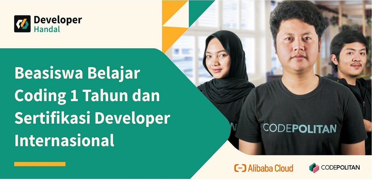 “Bagaimana Cara ku menjadi Developer Handal bersama Codepolitan dan Alibaba Cloud” | by AlfhanMJ ...