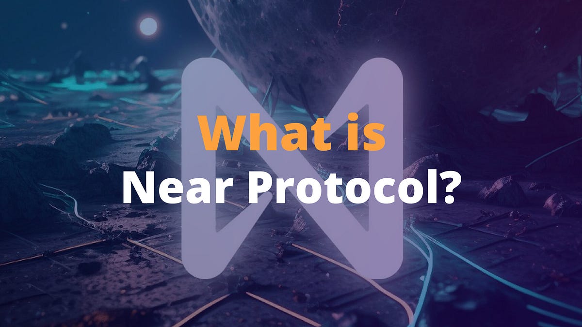 What is Near Protocol and How Does It Work? | by Slobodzeanb | Satoshi ...