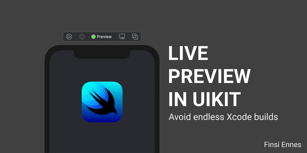 How to use Live Previews in UIKit | The Startup