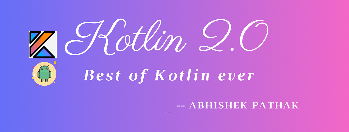 Kotlin 2.0 features. Kotlin 2.0 updates are here… In this… | by ...