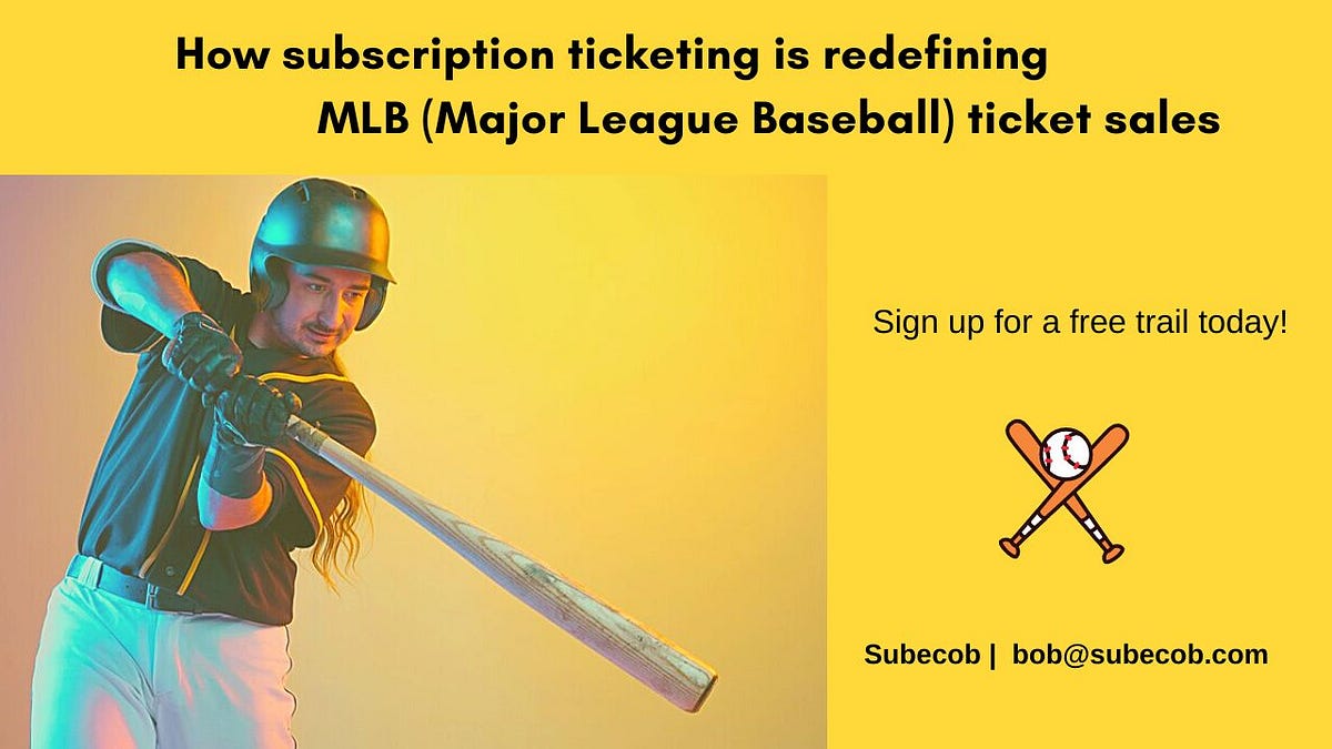 How subscription ticketing is redefining MLB ticket sales | by ...
