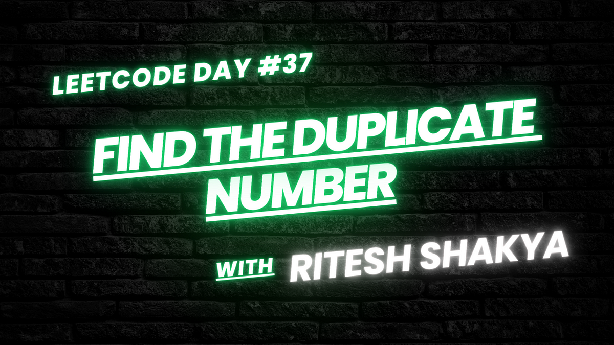 A LeetCode Daily Series โ Day 37. Todayโs problem is called โFind the ... A LeetCode Daily Series โ Day 37. Todayโs problem is called โFind the ...
