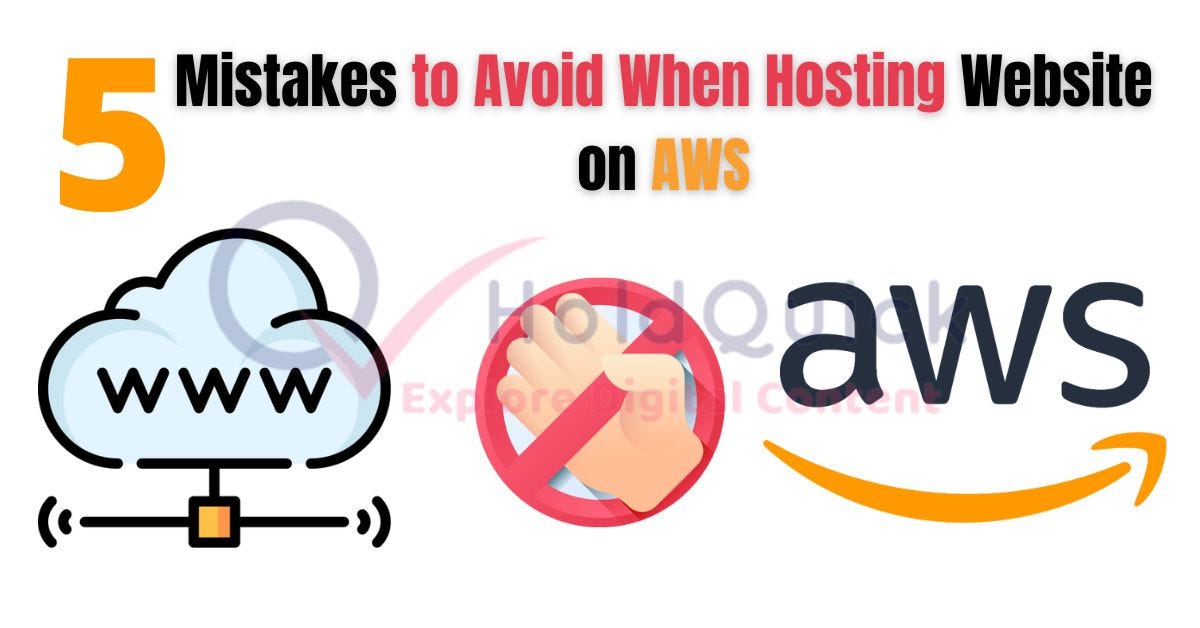 5 Mistakes to Avoid When Hosting Website on AWS | by Mr Anas | Medium