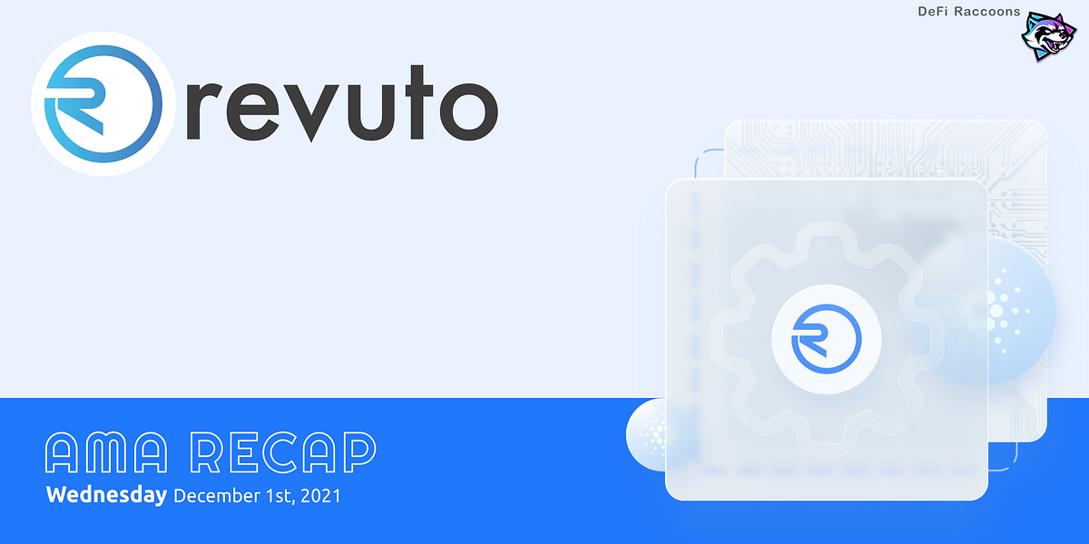 DefiRaccoon X Revuto. Date: December 1st, 2021 | by DeFi Raccoons | DeFiRaccoons | Medium