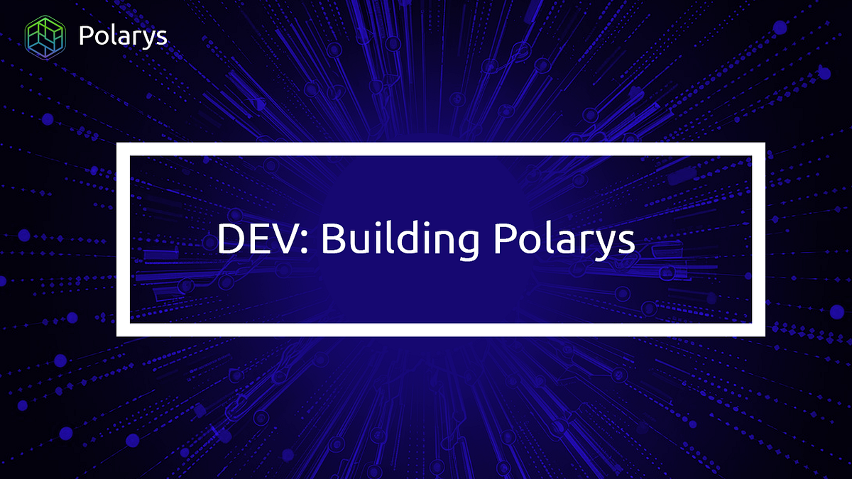 Building Polarys: A Next-Generation Blockchain with DPoS Consensus ...