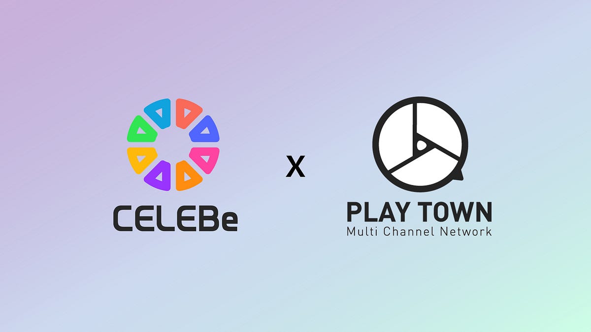 CELEBe signs a partnership with MCN Playtown | by fanC | Medium