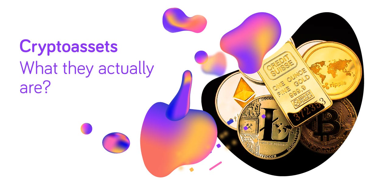 Cryptoassets. What are they actually? | by IXFI Library | IXFI Exchange ...