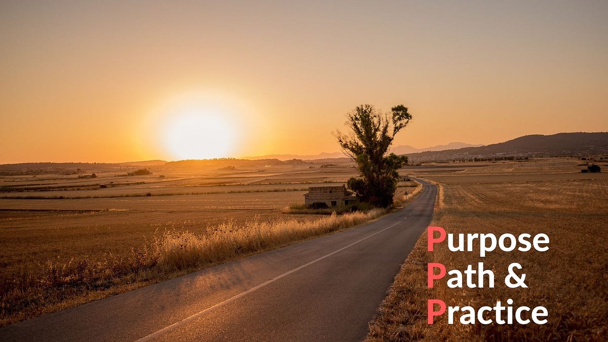 Purpose, Path and Practice, the 3P’s of Our Transformational Journey ...