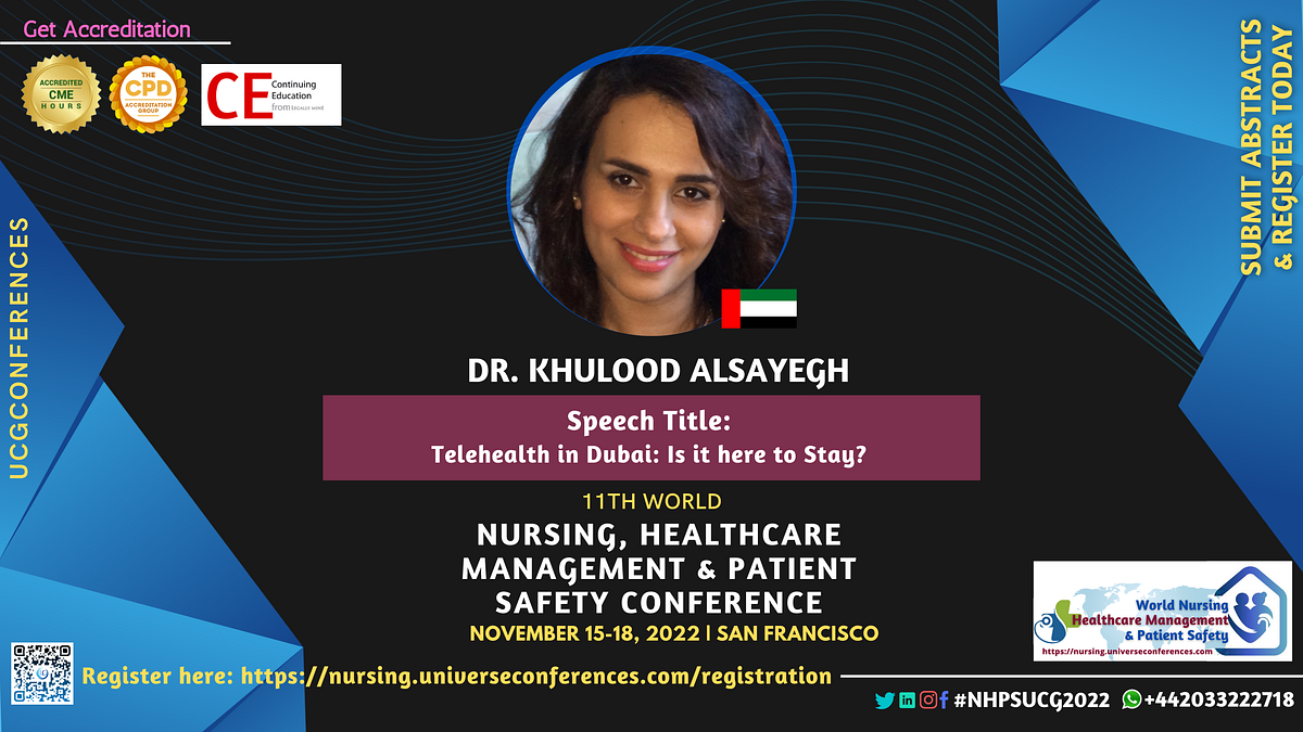 Meet Dr. Khulood Alsayegh at the 11th World Nursing, Healthcare ...