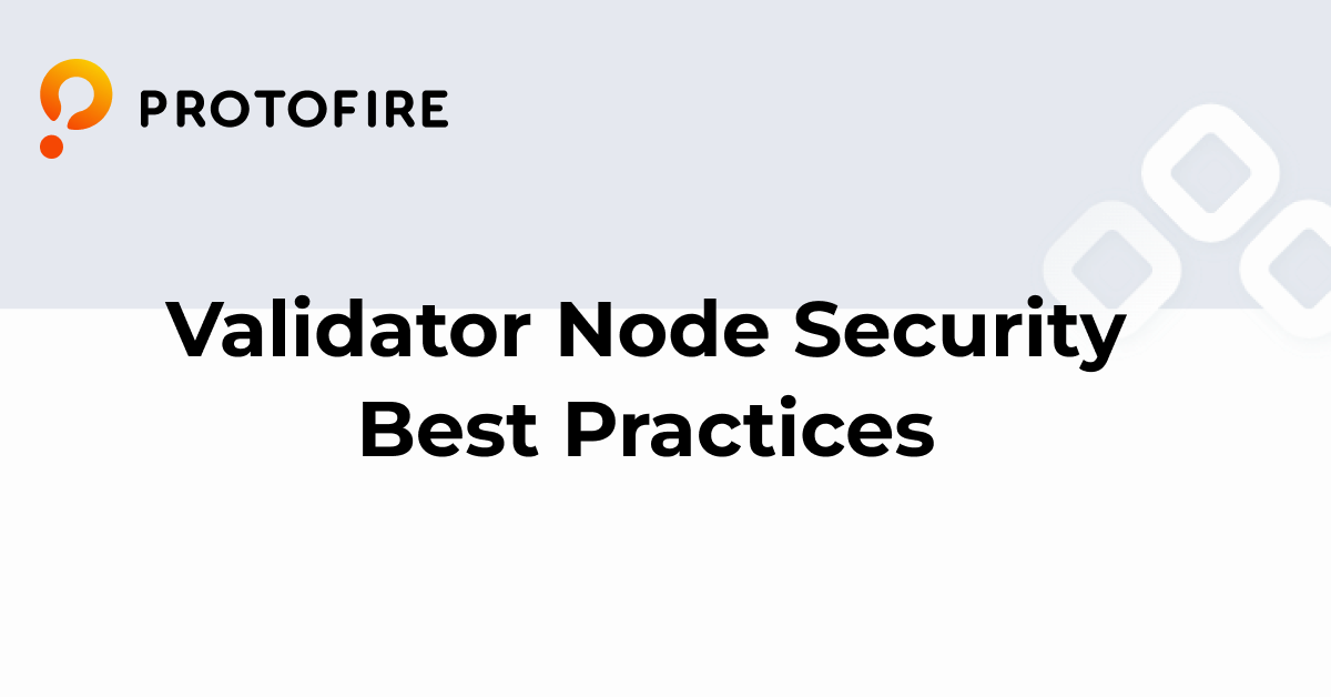 15 Best Practices for Validator Node Security | by Protofire.io | Protofire Blog | Medium