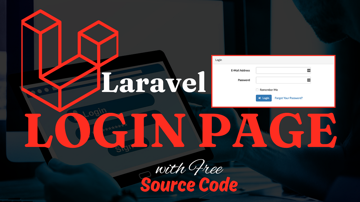 Laravel Login Page with Source Code | by JOKEN VILLANUEVA | Medium