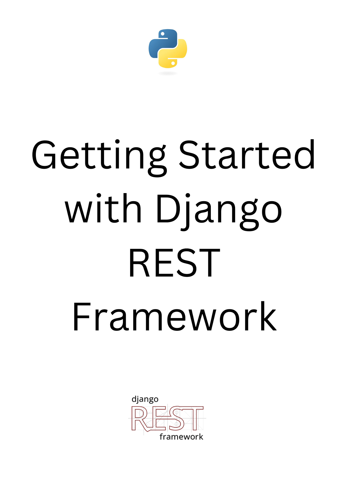 Getting Started with Django REST Framework | by Ewho Ruth | Python in Plain English