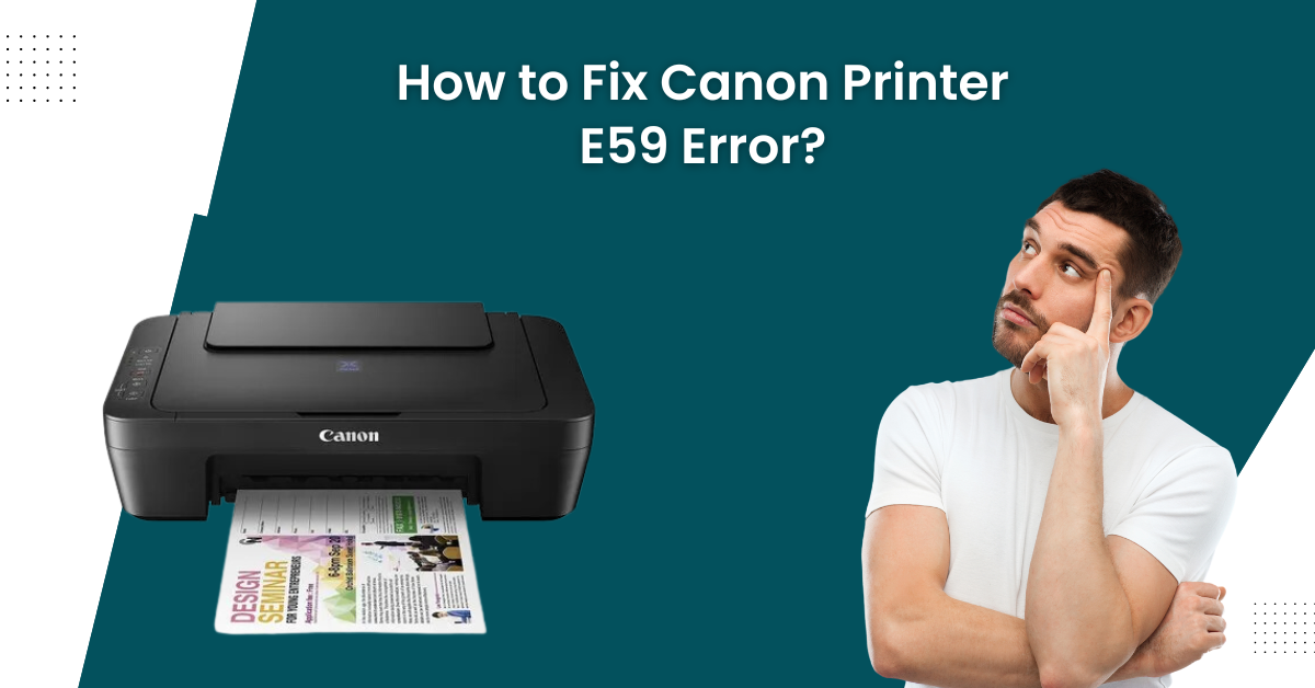 How to Fix Canon Printer E59 Error? | by Printertales | May, 2024 | Medium