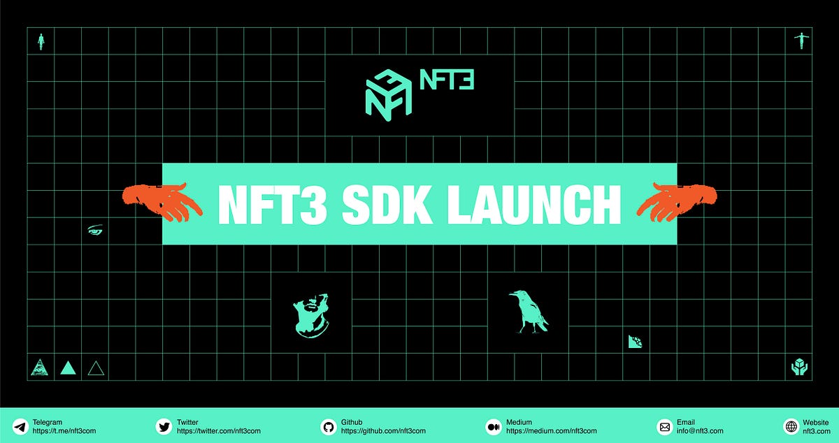 MAJOR Announcement: The NFT3 SDK Launches Today! | by Shashwat Eternal ...