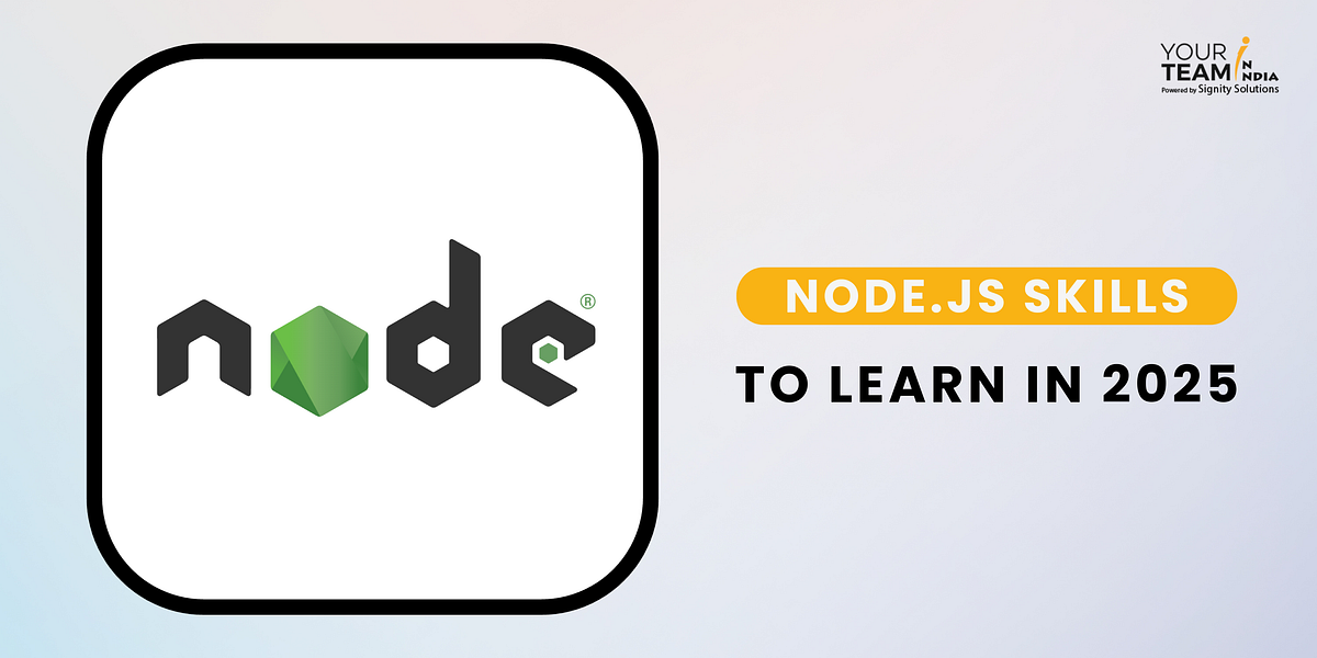 Top 10 Node.js Skills to Learn in 2025 | by Megha Verma | JavaScript in Plain English