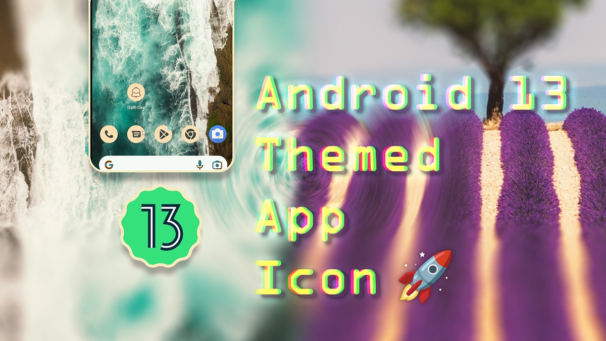 Upgrading My App To Android 13's Themed App Icon | by Yanneck Reiß | Tech Takeaways | Medium