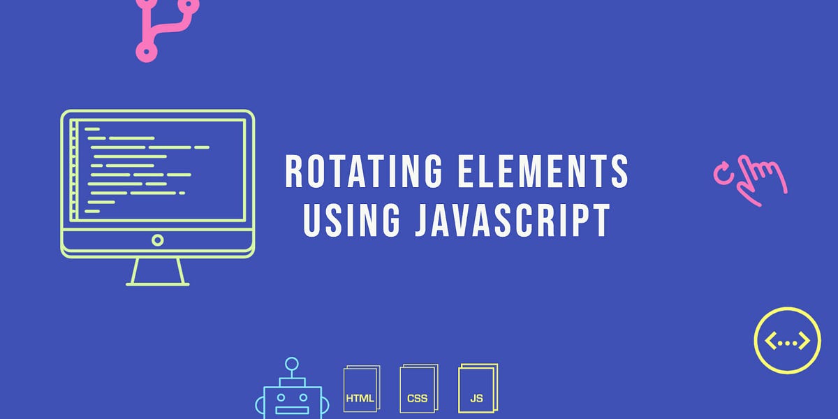 Rotate Elements Using JavaScript. We will be using the Propeller… | by Sagar Shrestha | Level Up ...
