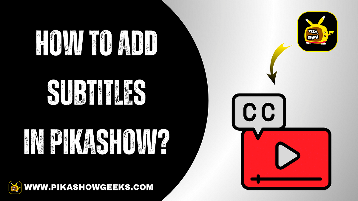 Where Can I Find Subtitle Files in PikaShow for Movies and TV Shows ...