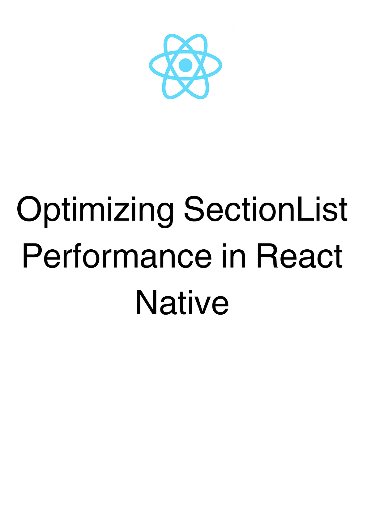 Optimizing Sectionlist Performance In React Native By Ewho Ruth Stackademic