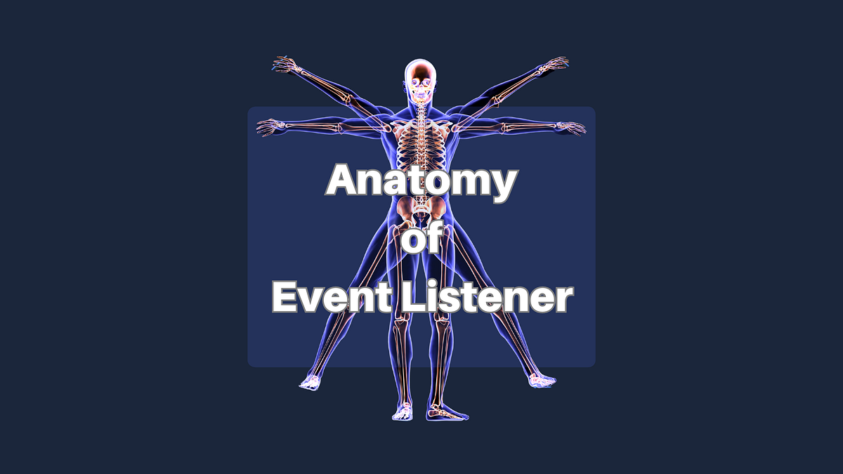 Anatomy of Event Listeners and Passive Listeners: Advanced Javascript | by Vamsi Krishna ...
