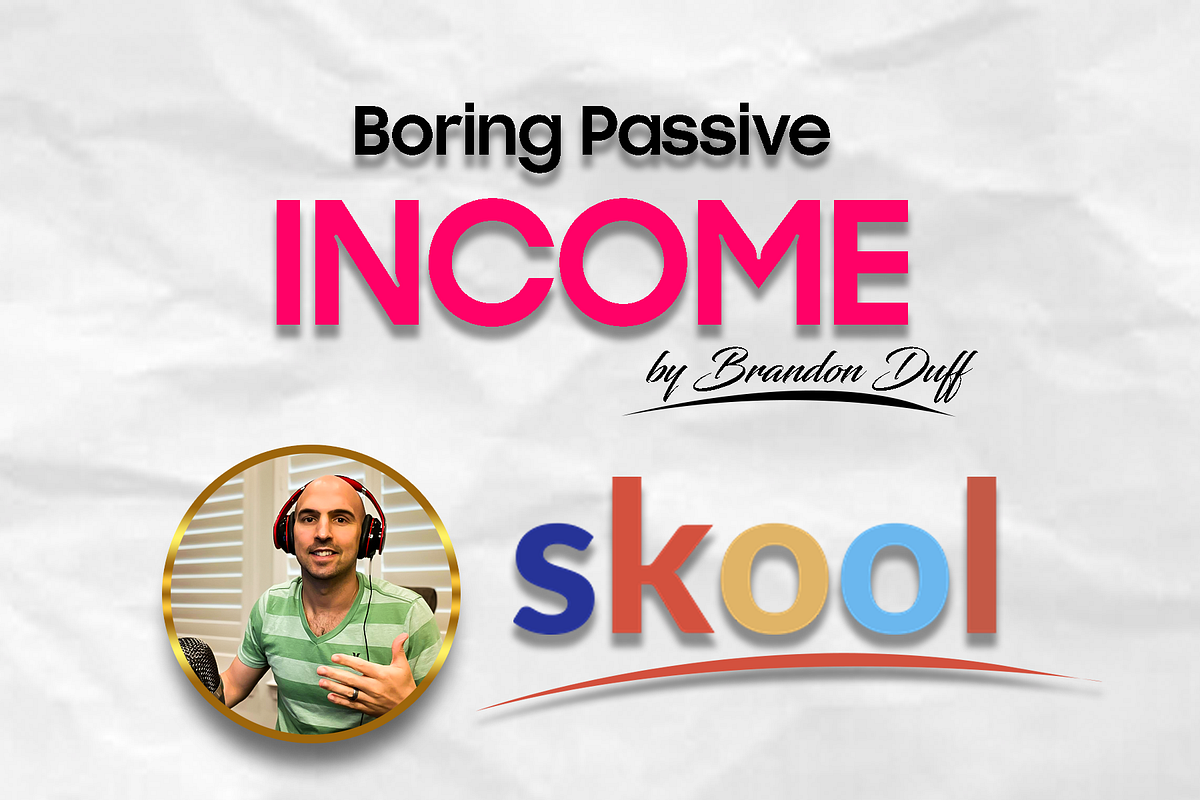 Unlock Your Path to Wealth with Boring Passive Income by Brandon Duff | by Ced - The French ...