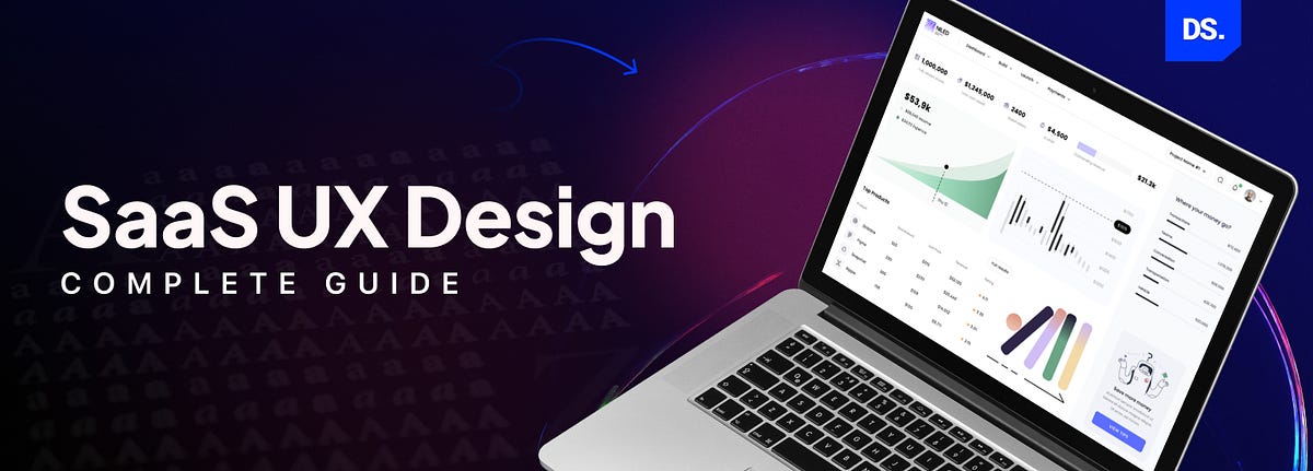 SaaS UX Design: The Ultimate Guide | by Design Studio | UX Planet