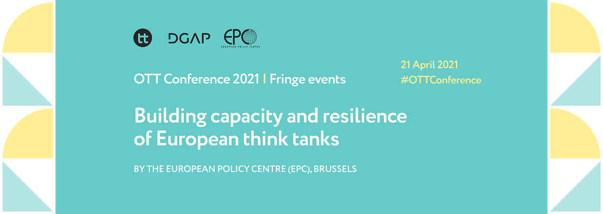 Building capacity and resilience of European think tanks | by OTT | OTT ...