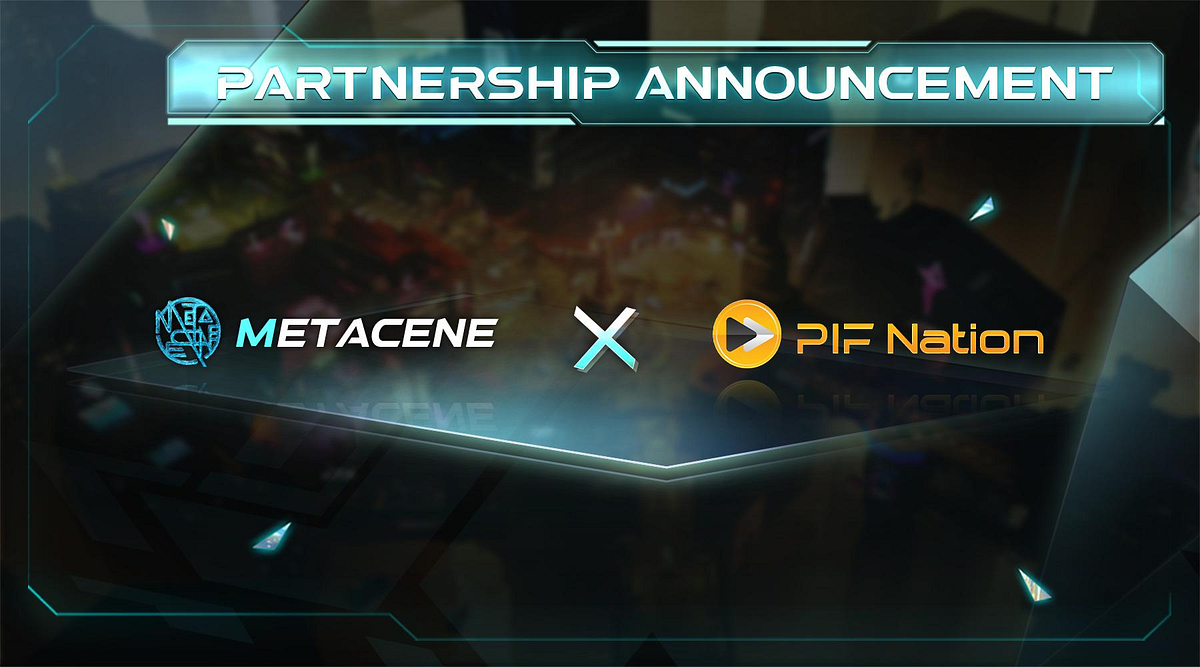 Forging a New Gaming Frontier: The Partnership between MetaCene and PIF ...