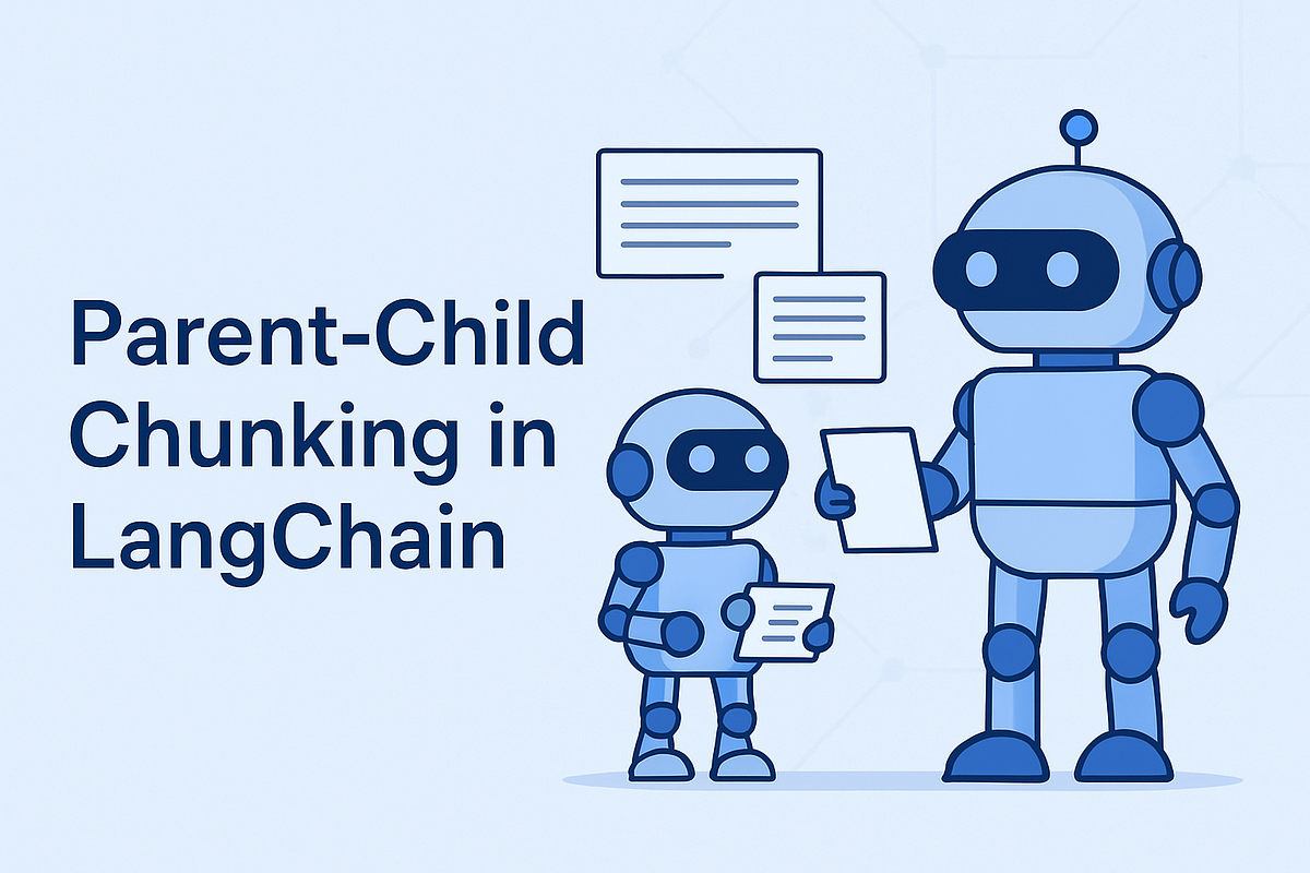 Parent-Child Chunking in LangChain for Advanced RAG | by Seahorse | Medium