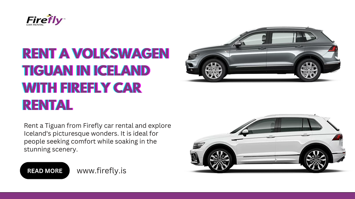 Top Choice Tiguan Rental in Iceland-Firefly Car Rental - Firefly Car ...