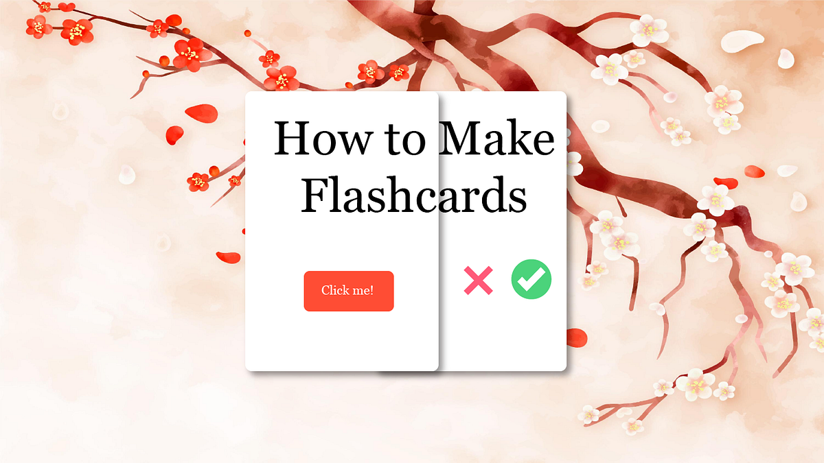How to make Flashcards🃏. Among the projects that you will see on… | by ...