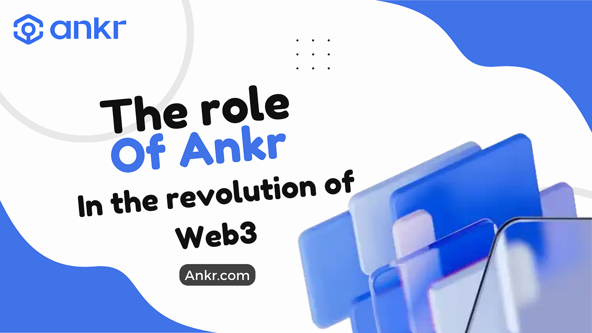 The Role of Ankr in the Revolution of Web3 | by Bossdelight01 | Medium