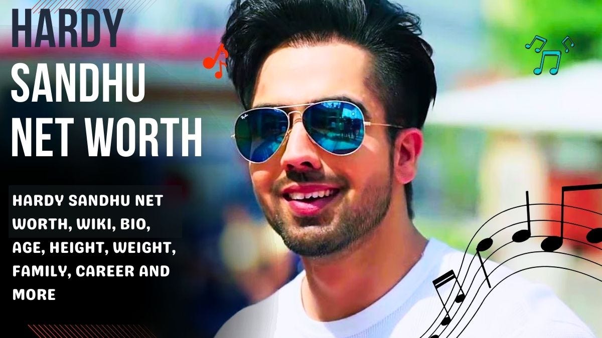What is Hardy Sandhu Career. Hardy Sandhu has a remarkable career… | by ...