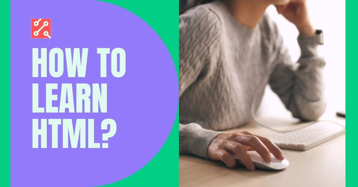 How TO Learn HTML: Tips For Learning it | by Namrata Calinfo | Medium