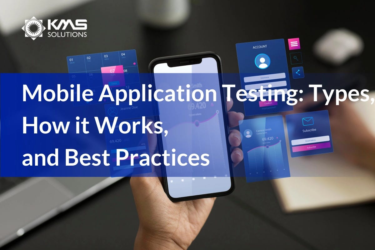 Mobile Application Testing: Types, How it Works, and Best Practices ...