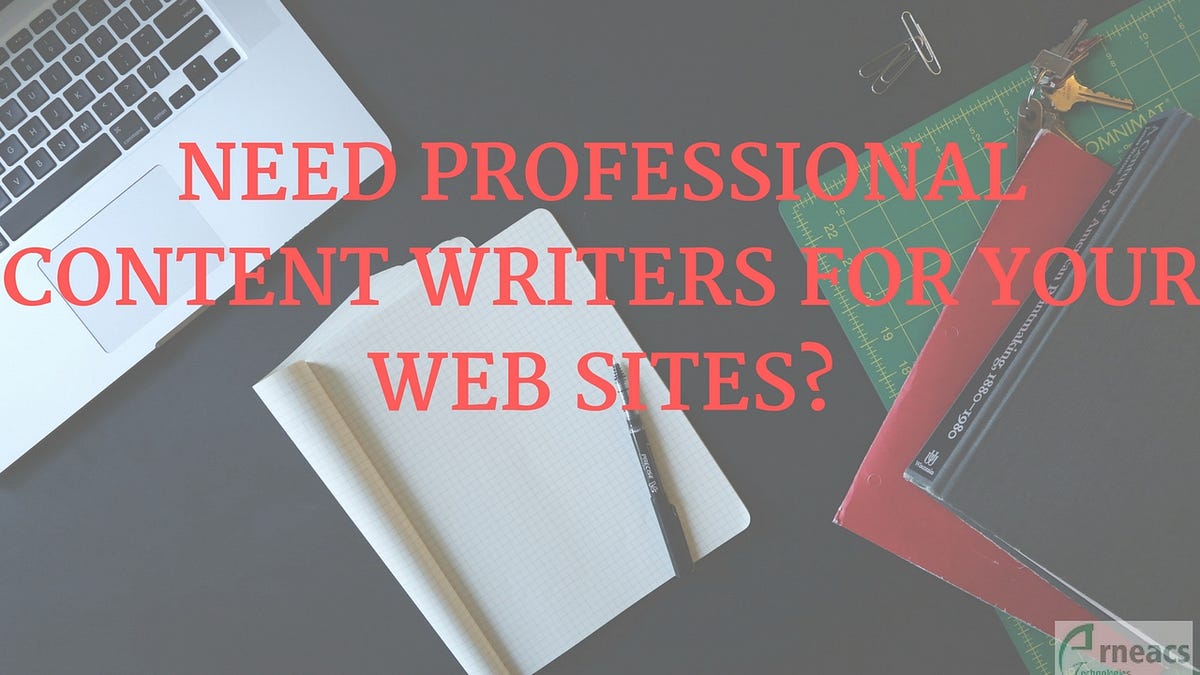 Need Professional Content Writers for Your Web Sites, Hire it from ...