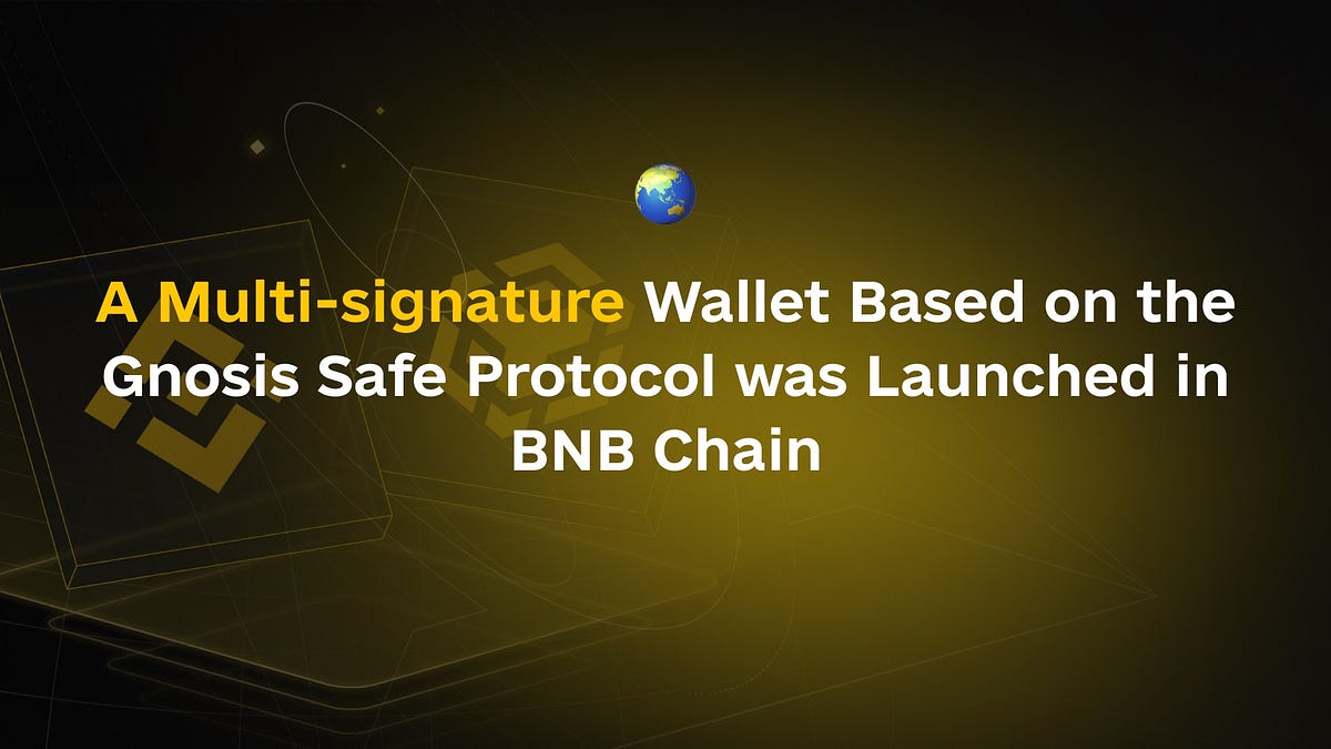 A Multi-signature Wallet Based on the Gnosis Safe Protocol was Launched ...