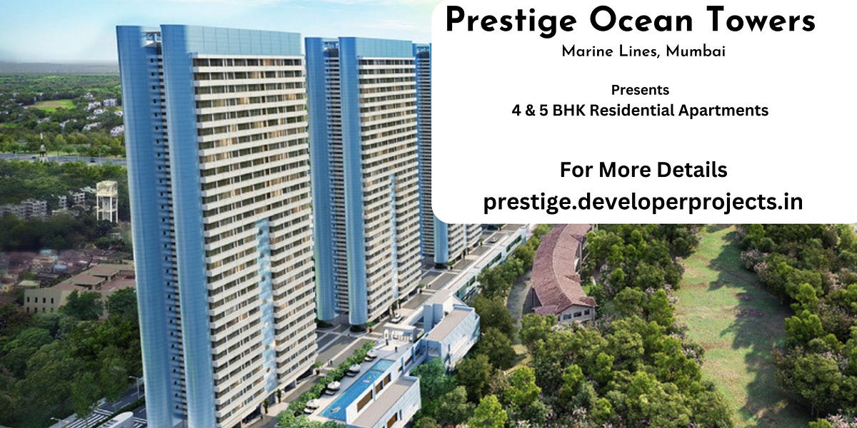 Prestige Ocean Towers Mumbai | An Unrestricted Life, Awaits You Here ...
