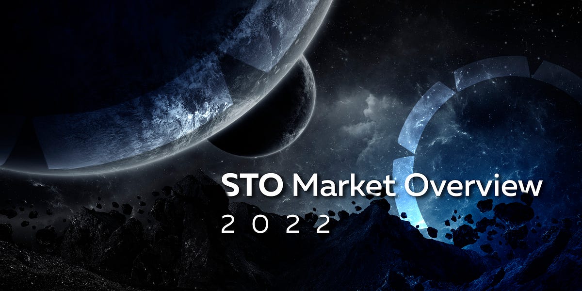 STO Market and Prospects Overview in 2022 | by Tozex | Medium