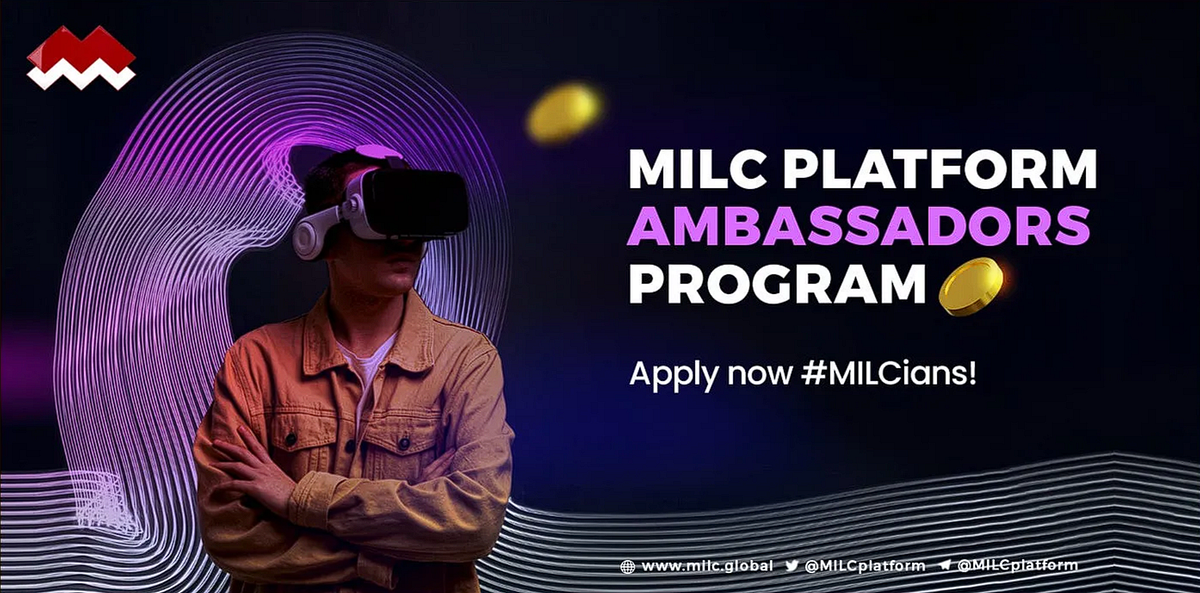 Milc Ambassador Program. Introduction | by Zahar | Medium