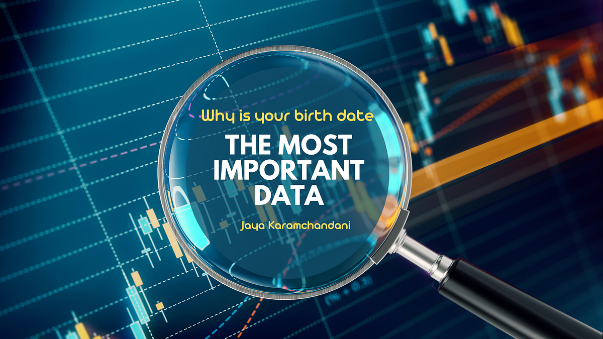 The most important data insights by decoding your birth date- | by Jaya ...