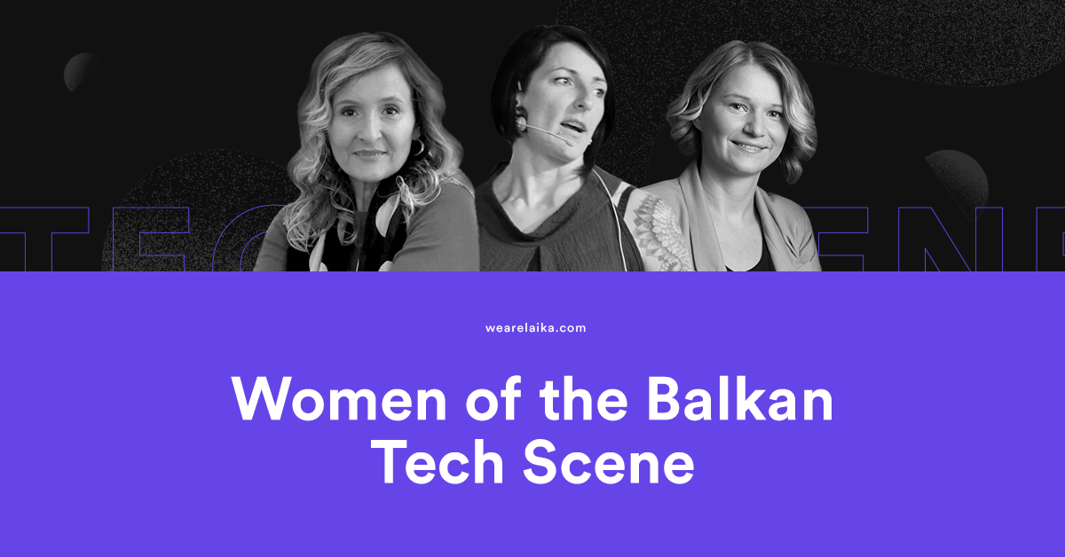 Women from the Balkan Tech Scene Who Will Inspire You | by Sara Miteva ...