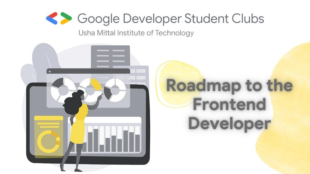 Roadmap to the frontend developer | by Krithika Saravanan | GDSC UMIT | Medium