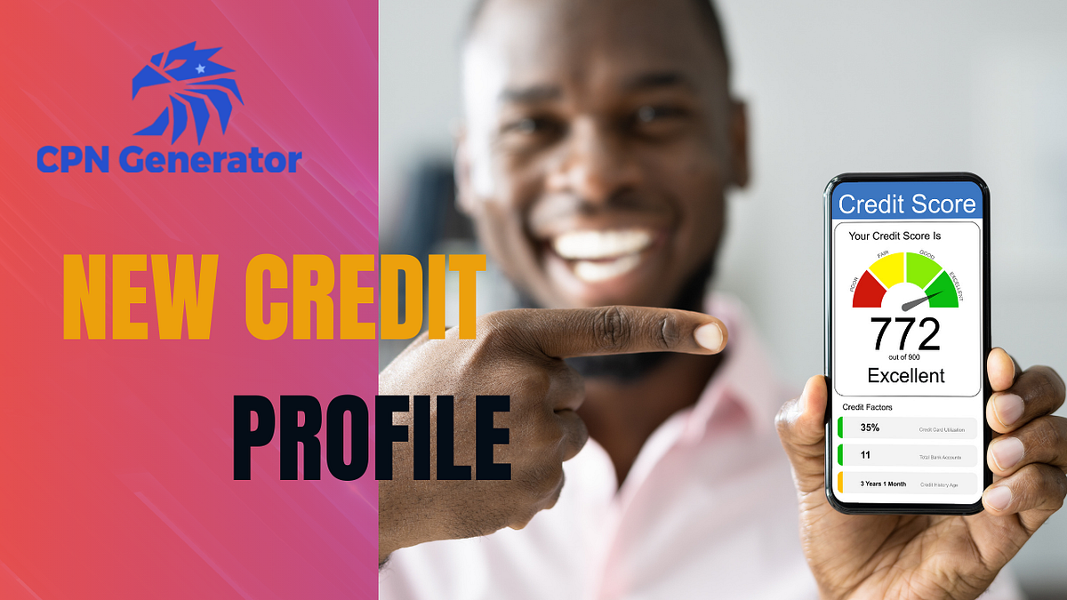 Maximizing Your Credit Potential with New Profile Credit: A ...