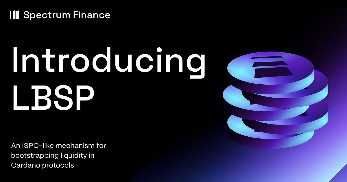 LBSP. A Novel ISPO Mechanism For Bootstrapping Liquidity | by Spectrum ...