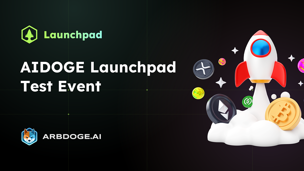 AIDOGE Launchpad Test Event. AIDOGE Launchpad is part of… | by ...