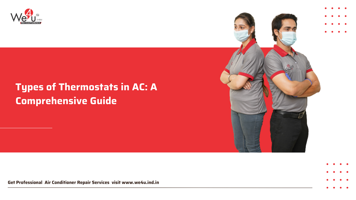Types of Thermostats in AC: A Comprehensive Guide | by Devesh Gupta ...