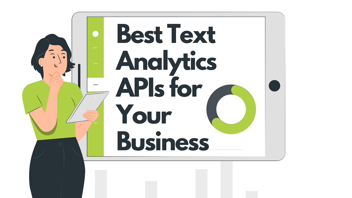 Best Text Analytics APIs for your Business | by Rachit Singh ...