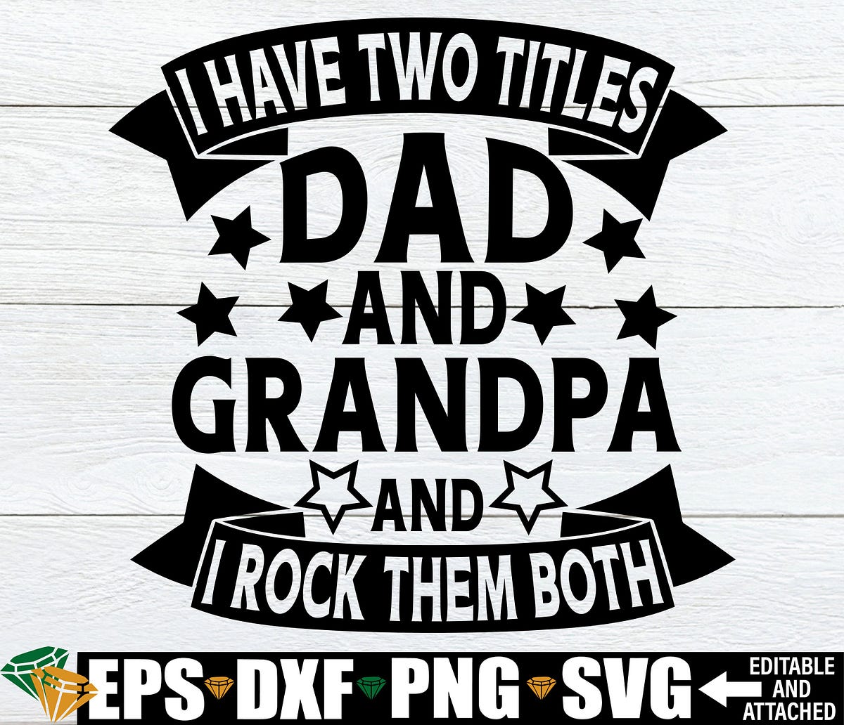 I Have Two Titles Dad And Grandpa And I Rock Them Both svg, Gift For ...