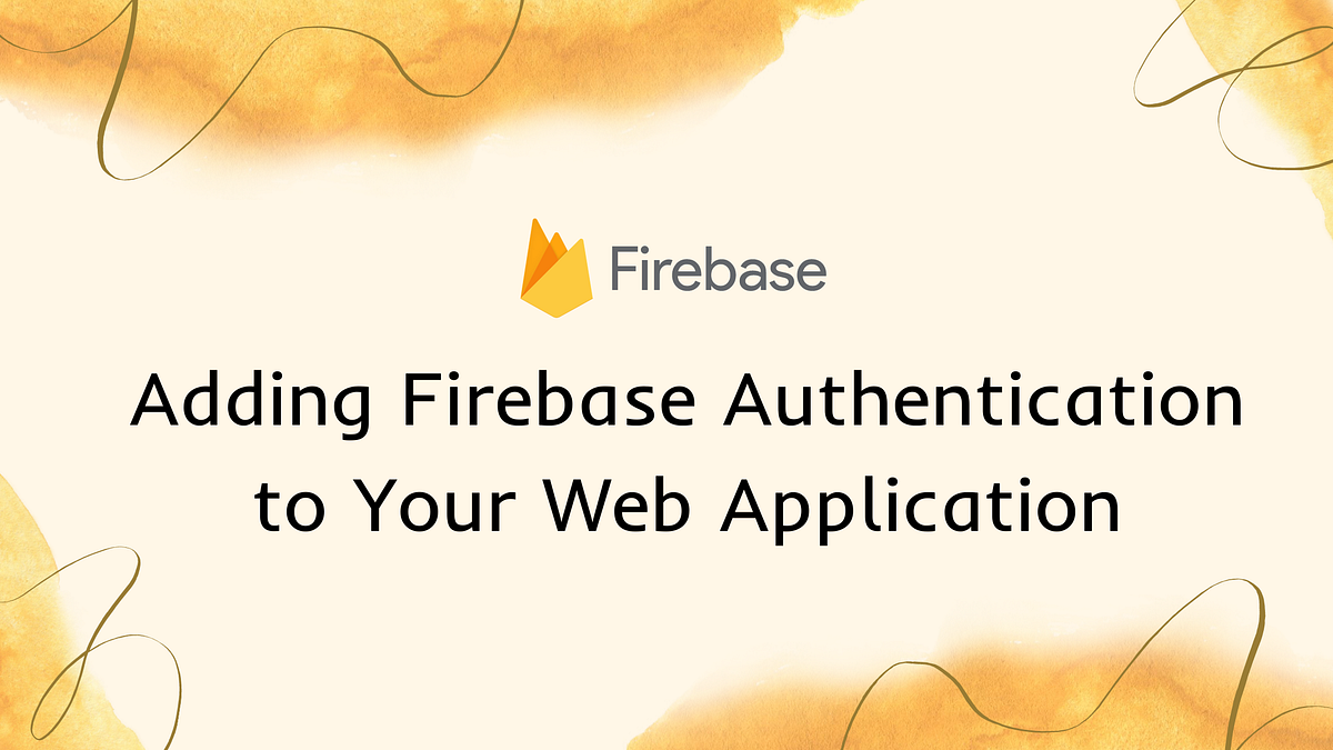 Adding Firebase Authentication to Your Web Application | by Salman Shaikh | Medium